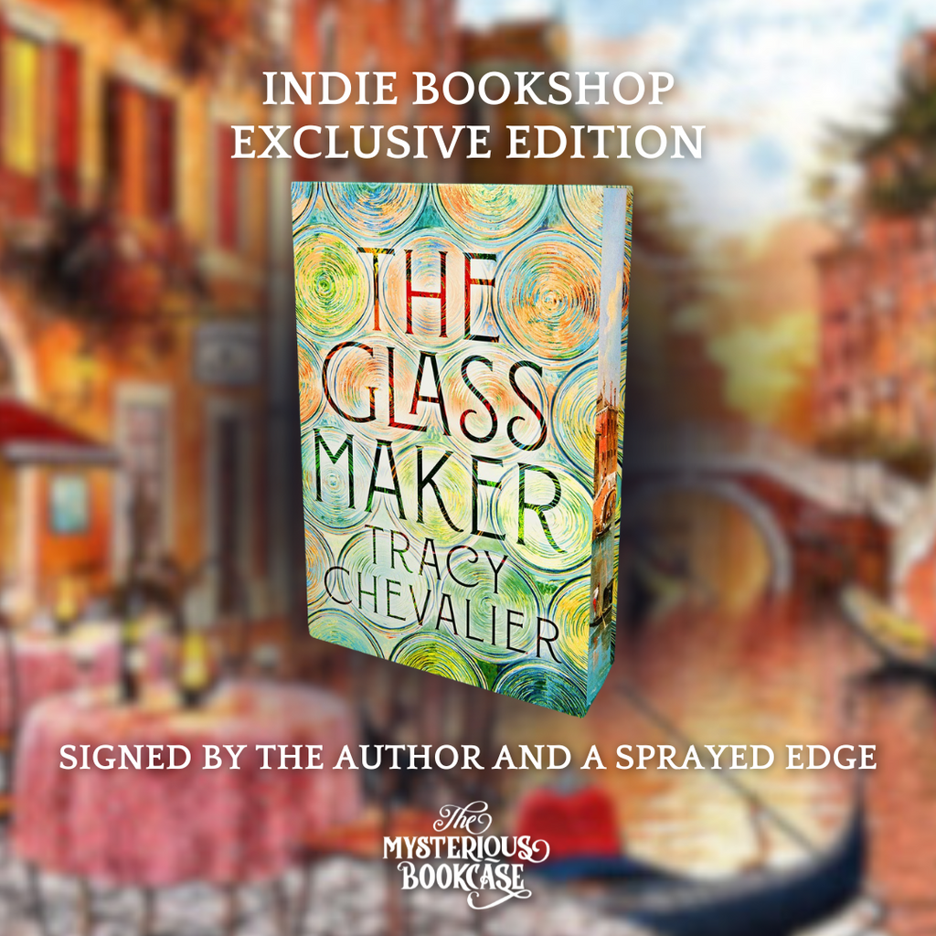 The Glassmaker by Tracy Chevalier (Indie Exclusive) UNSIGNED – The ...