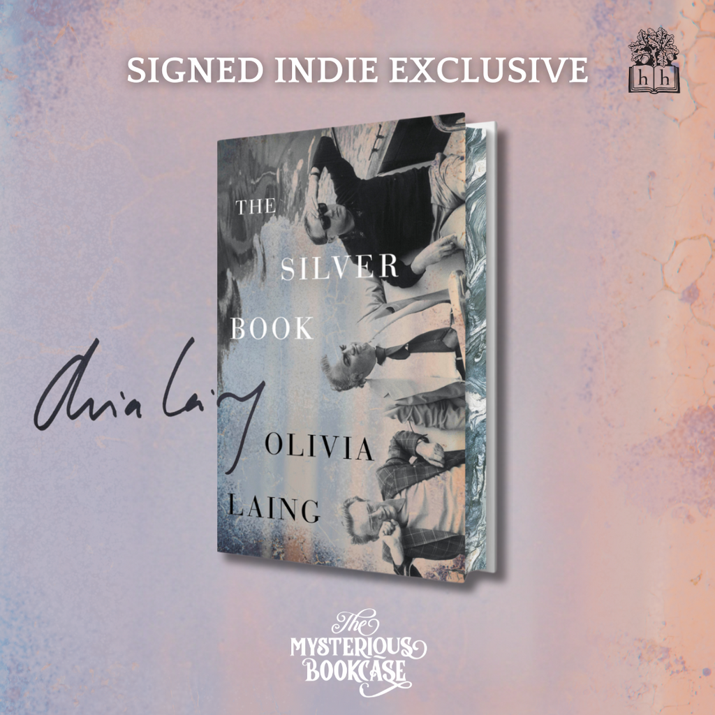 The Silver Book by Olivia Laing (Signed Indie Edition) – The Mysterious ...